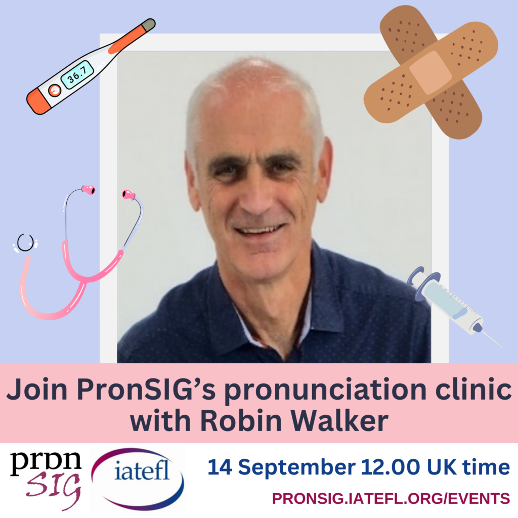 Pronunciation Clinic by PronSIG with Robin Walker – PronSIG